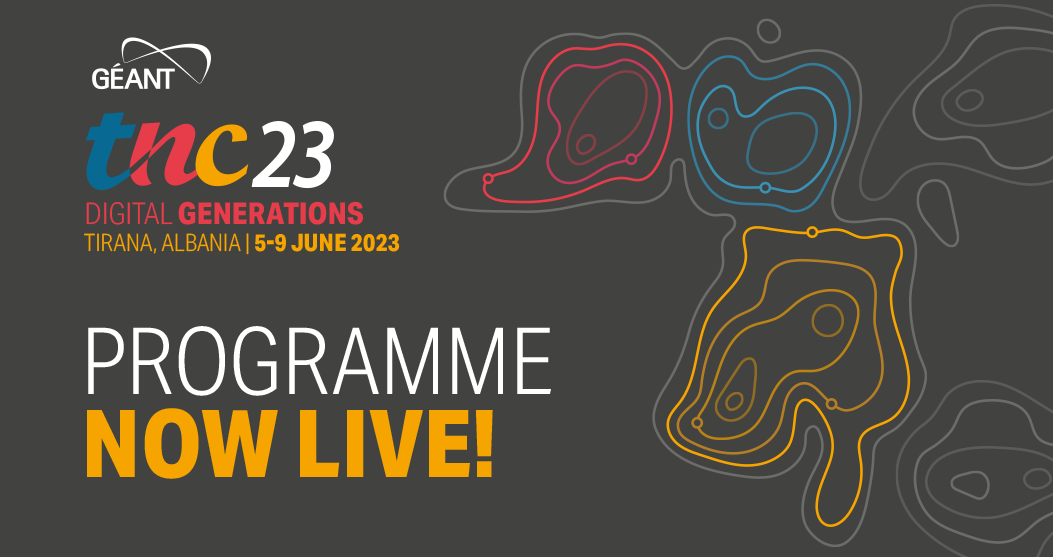 TNC23 Programme is Live! | GÉANT CONNECT Online