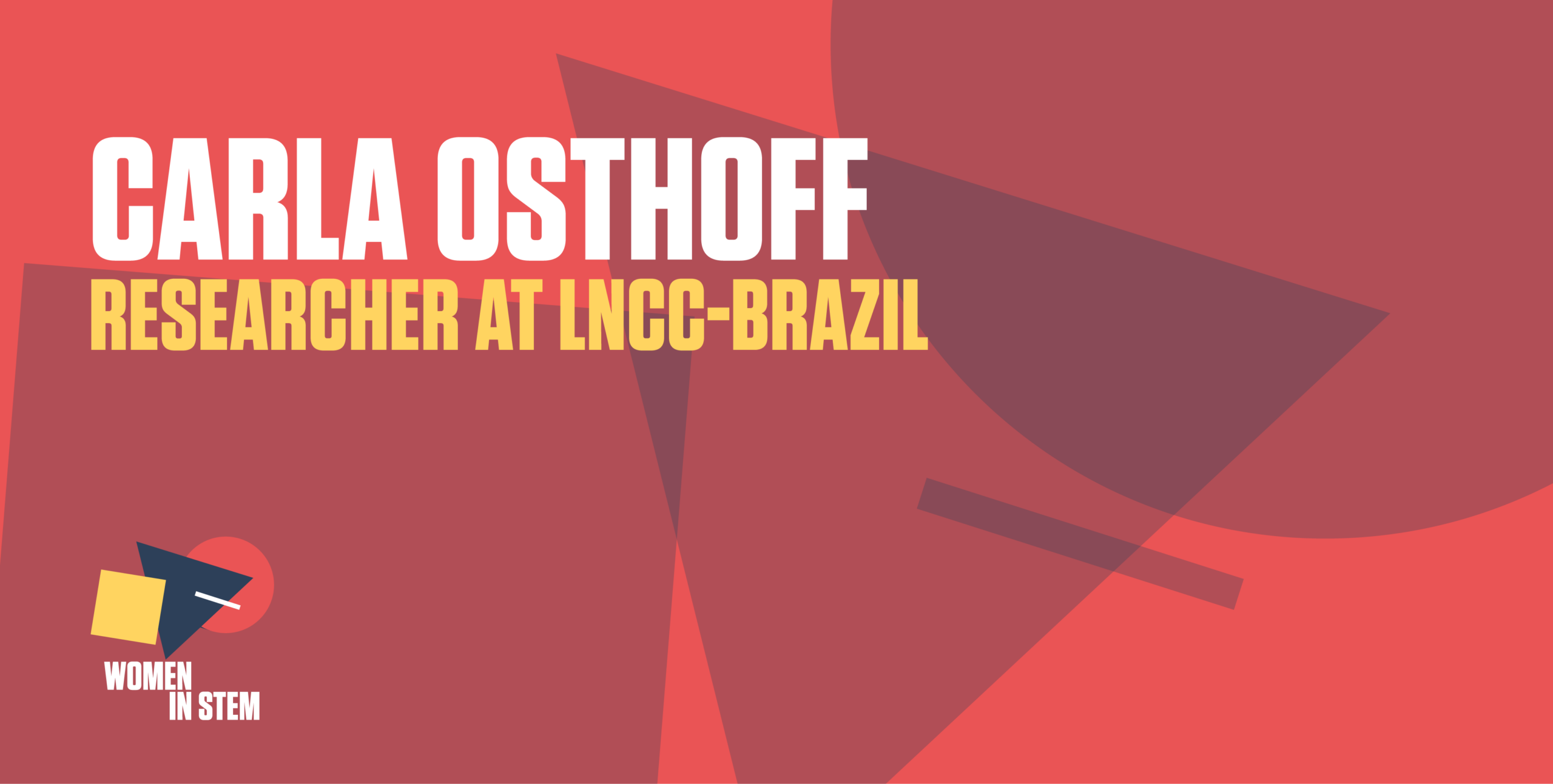 #WomenInSTEM campaign – Dr. Carla Osthoff, LNCC-Brazil | GÉANT CONNECT ...