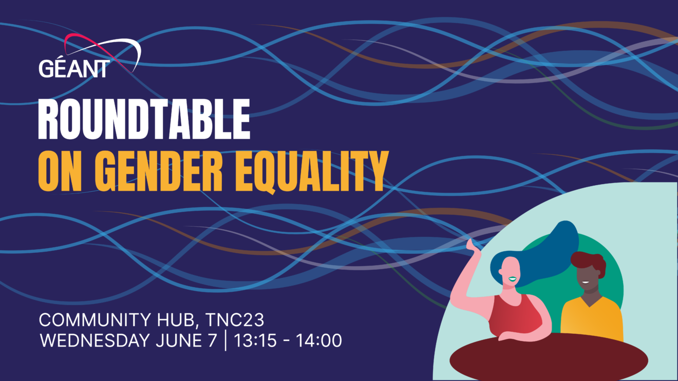 Roundtable on Gender Equality at TNC23 Community Hub | GÉANT CONNECT Online