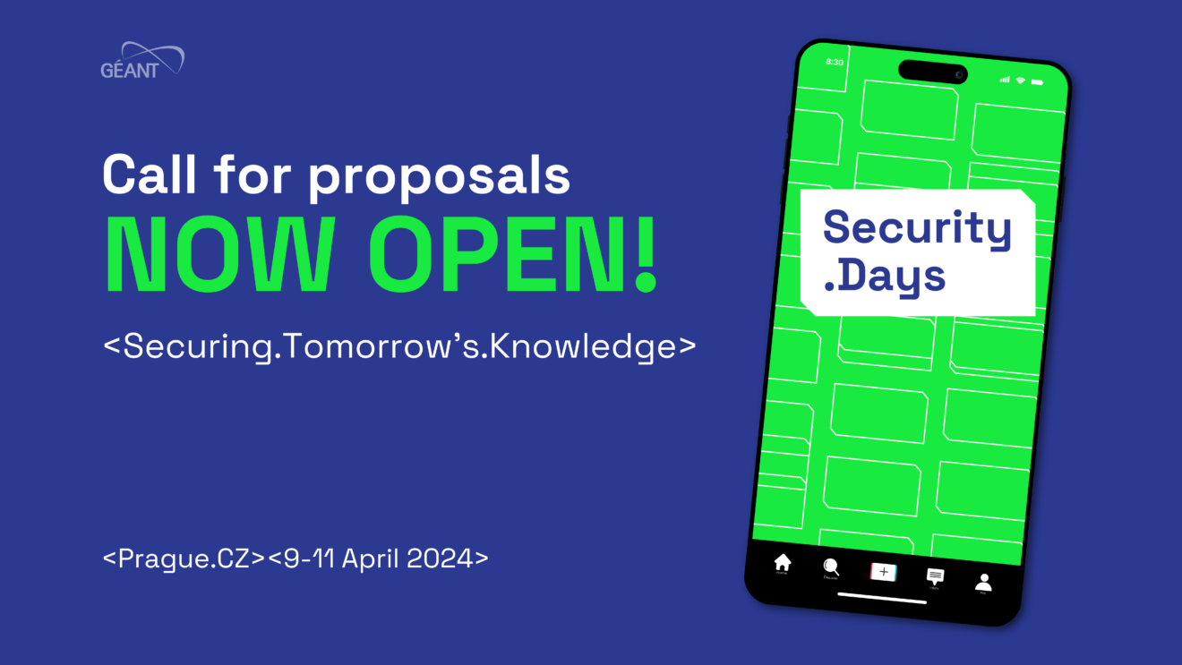 GÉANT Security Days: Registration and Call for Proposals now open ...