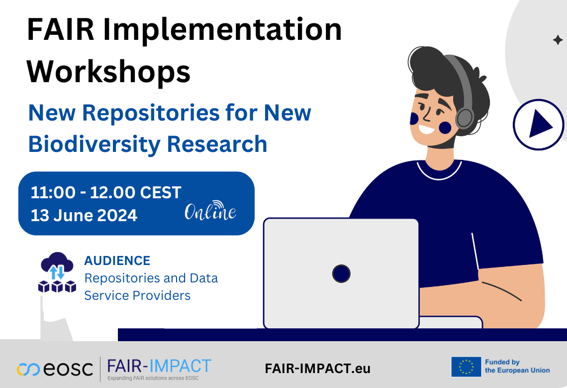 New Repositories for New Biodiversity Research: FAIR Implementation workshop series – 13 June ...