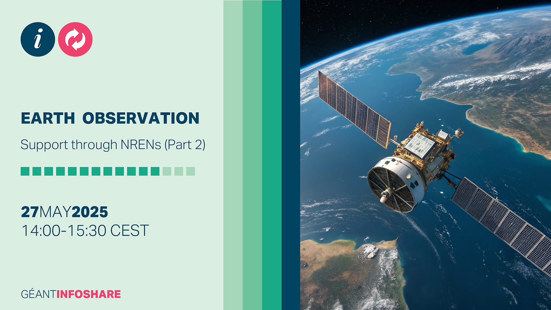 Infoshare: Earth Observations Support Through NRENs Part 2 – 27 May ...